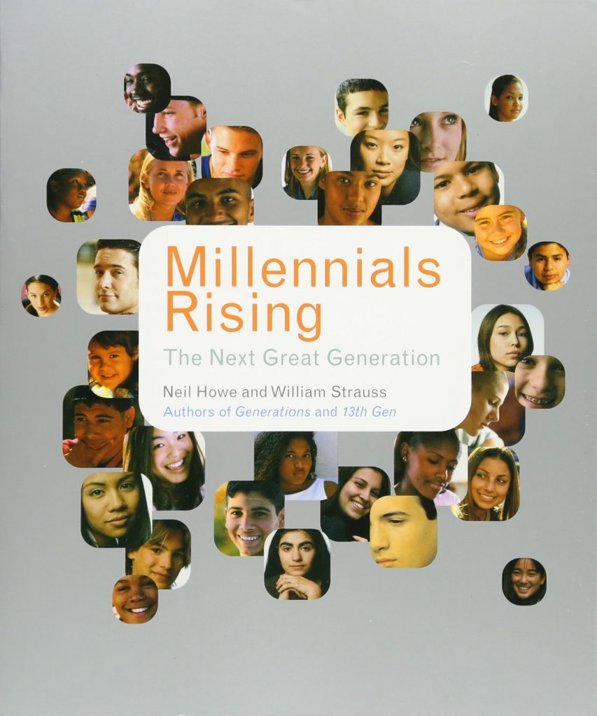 Millennials rising The Next Great Generation, Neil Howe and William ...